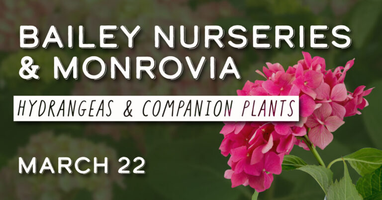 Bailey Nurseries & Monrovia Class - Bauman's Farm & Garden